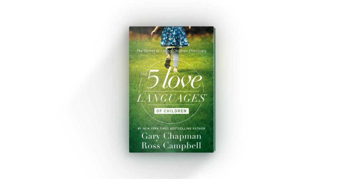 The 5 Love Languages of Children